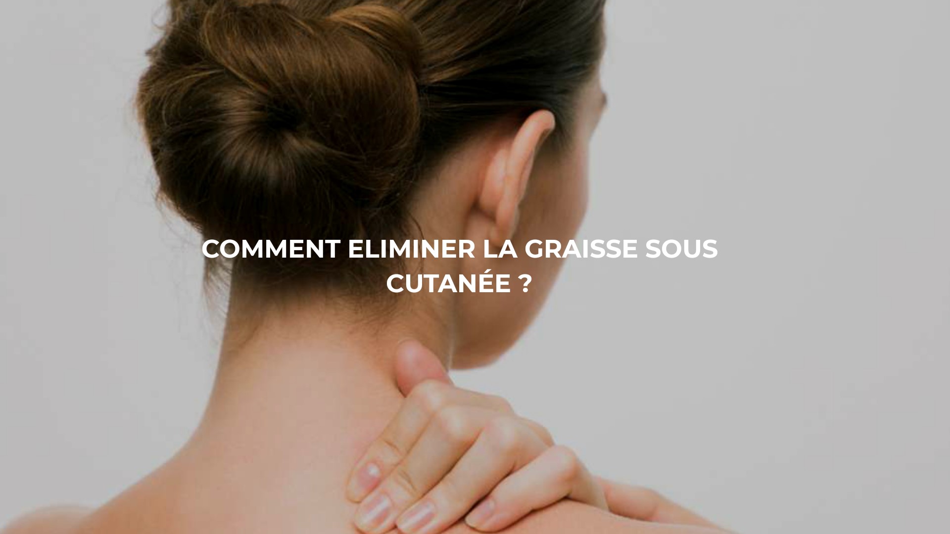 Graisse sous cutanée : débarrassez-vous de vos graisses adipeuses ...